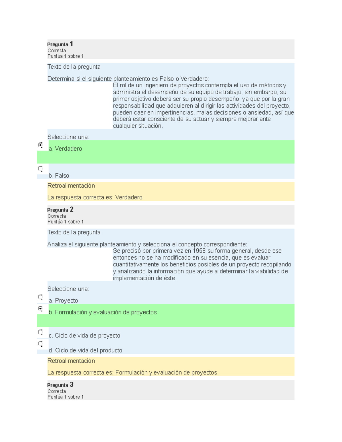 EA1-Evalusción de proyectos - Pregunta 1 Correcta Puntúa 1 sobre 1 Texto de la pregunta ...