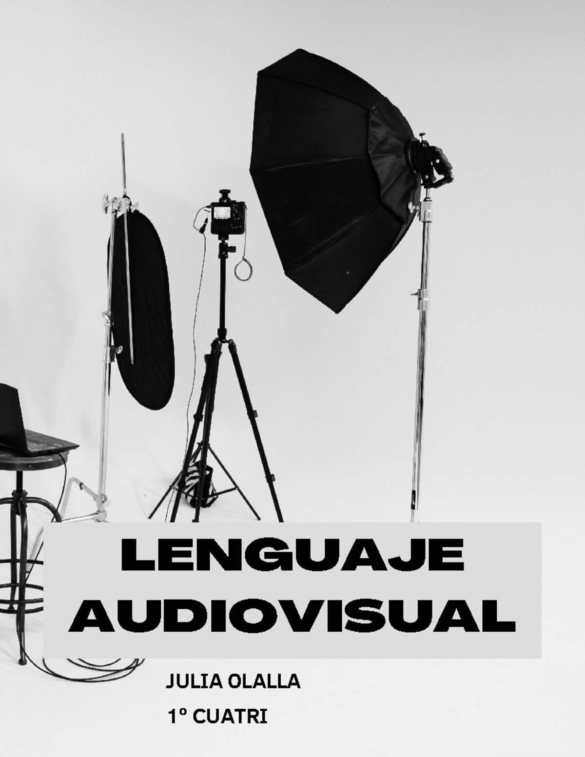 Lenguaje Audiovisual - DDDDD - LENGUAJE AUDIOVISUAL JULIA OLALLA 1º ...