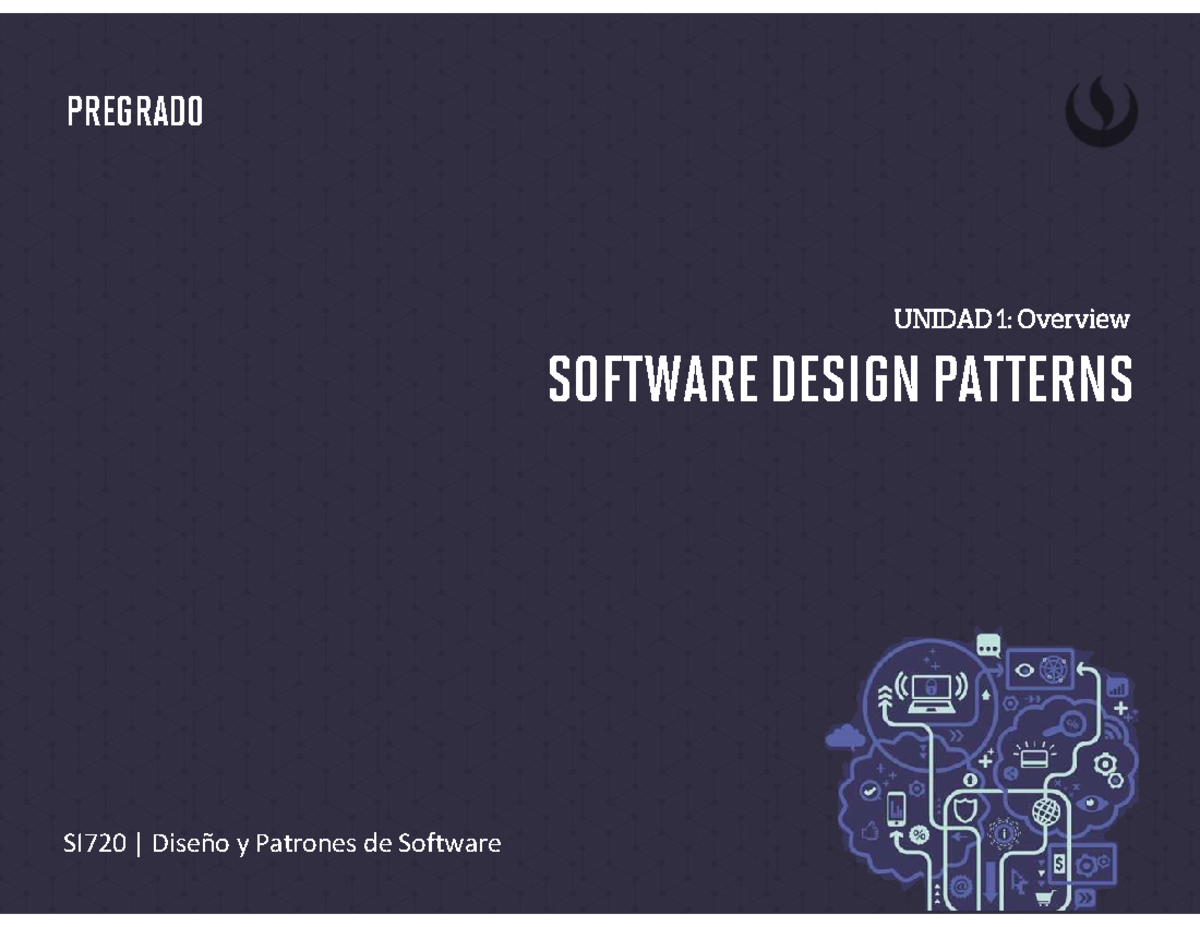 Upc-pre-si720-design-patterns-intro v1 - SI720 | Diseño y Patrones de Software PREGRADO SOFTWARE ...
