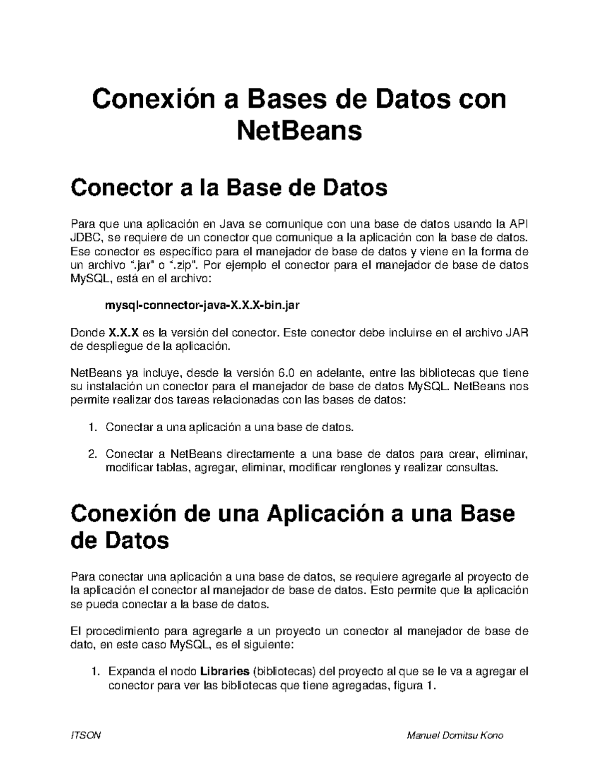 Conexio¦ün a Bases de Datos con Net Beans - Conexión a Bases de Datos con NetBeans Conector a la ...