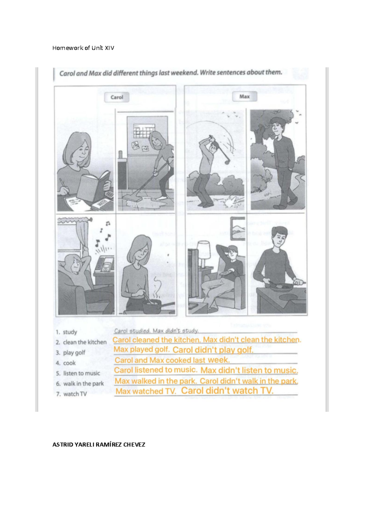 Homework of Unit XIV - Ask - Homework of Unit XIV Carol and Max did ...