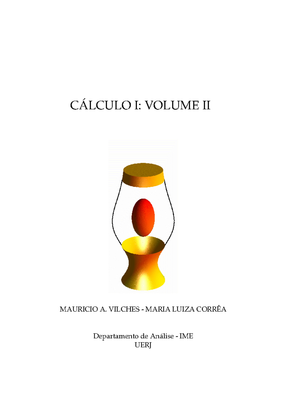 Cálculo I Volume II Mauricio A. Vilches - Maria Luiza Corrêa ...
