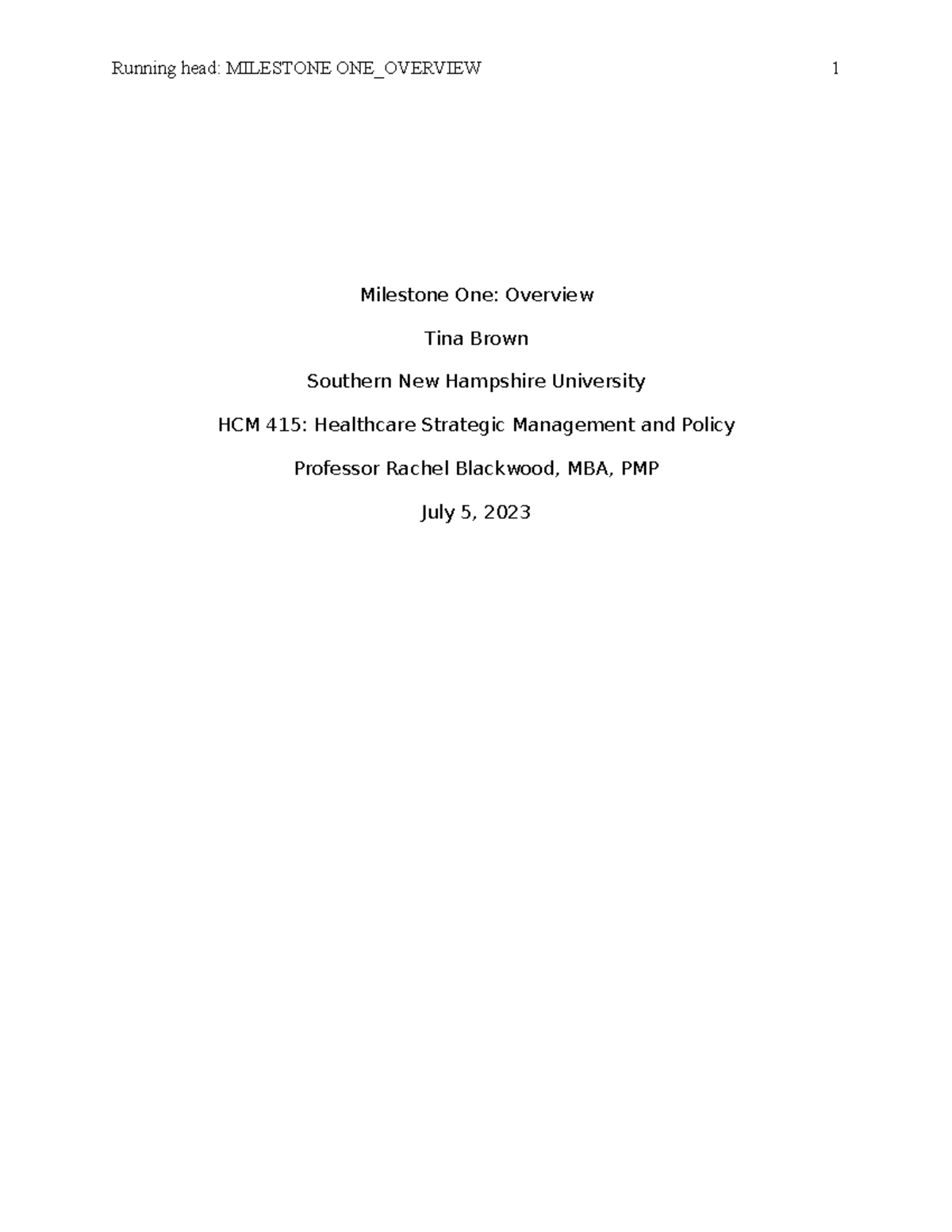 Milestone One Overview - Running head: MILESTONE ONE_OVERVIEW 1 ...