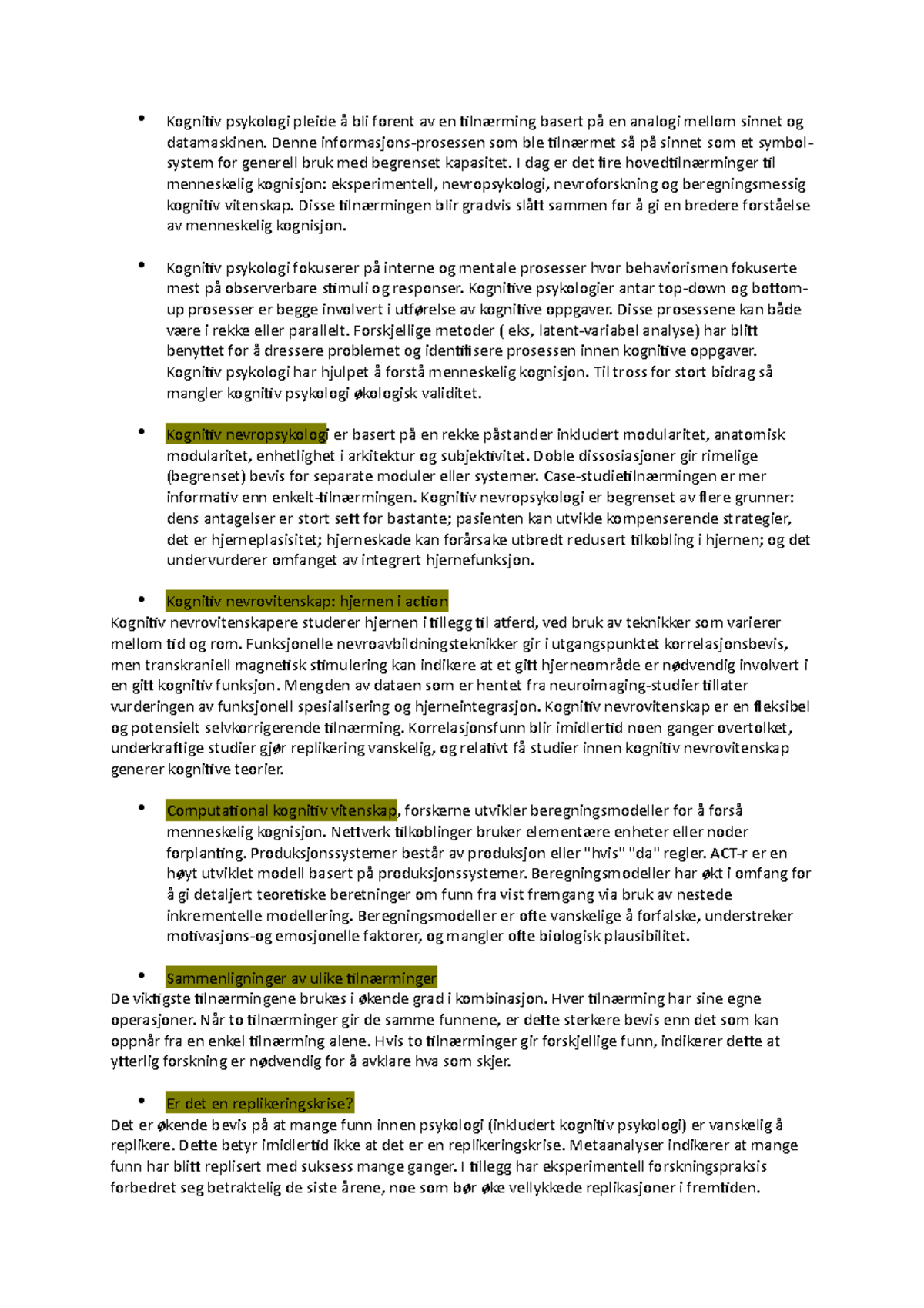 Kapittel 1 i kognitiv psykolgi - Kognitiv psykologi pleide å bli forent av en tilnærming basert ...