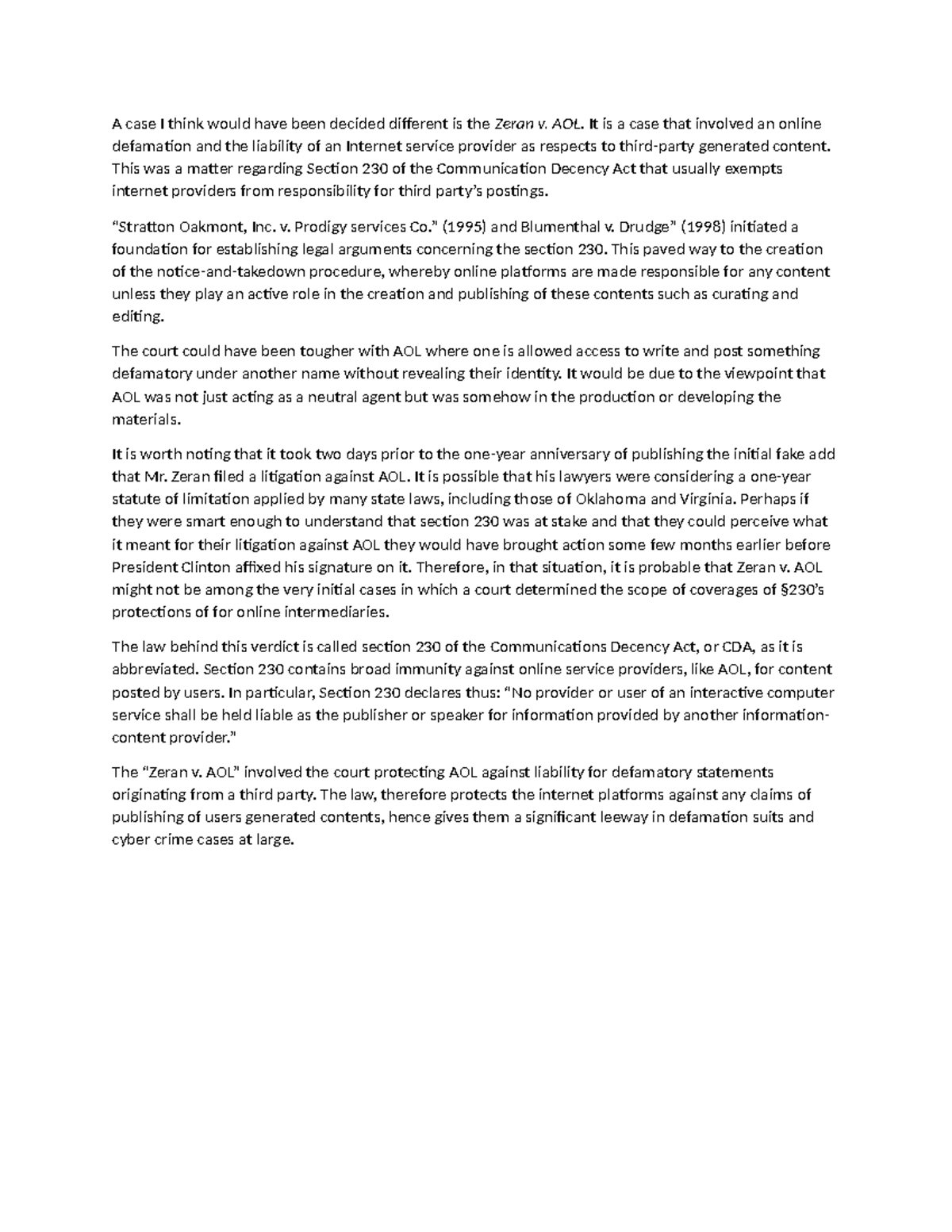 Zeran v - notes - A case I think would have been decided different is ...