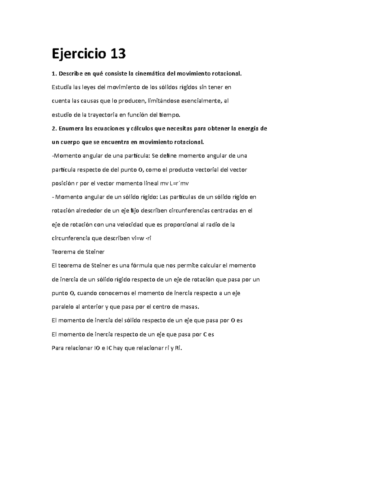 Ejercicio 13 - si bien - Ejercicio 13 Describe en qué consiste la cinemática del movimiento ...