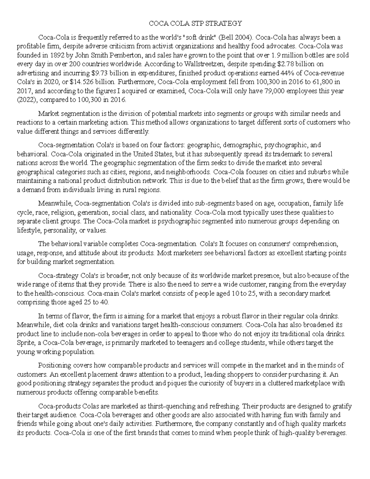 COCA COLA STP Strategy - COCA COLA STP STRATEGY Coca-Cola is frequently ...