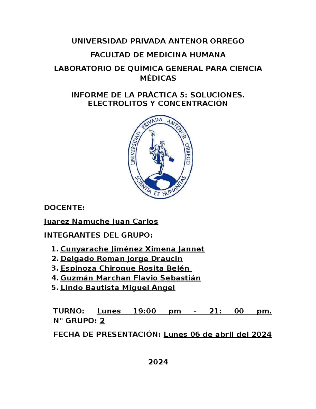 Pre-informe 7 - informe - UNIVERSIDAD PRIVADA ANTENOR ORREGO FACULTAD DE MEDICINA HUMANA ...