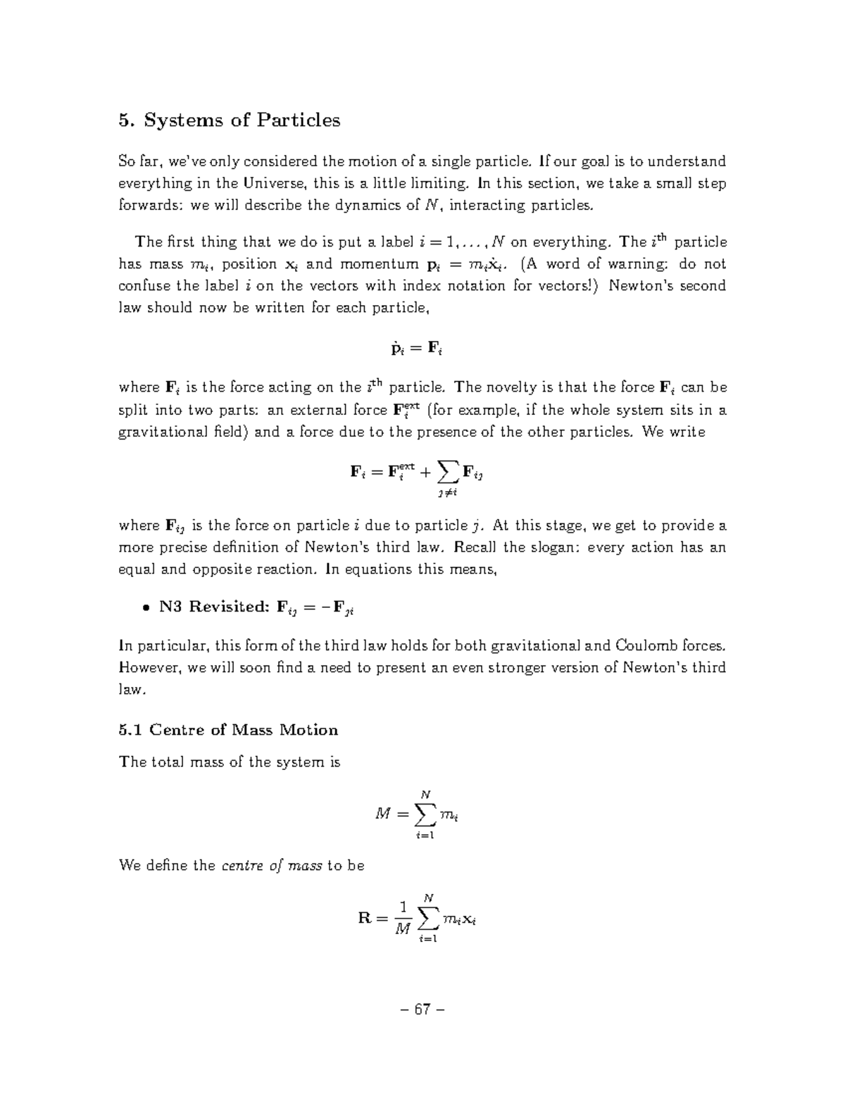System of particles - good - 5. Systems of Particles So far, we’ve only considered the motion of ...