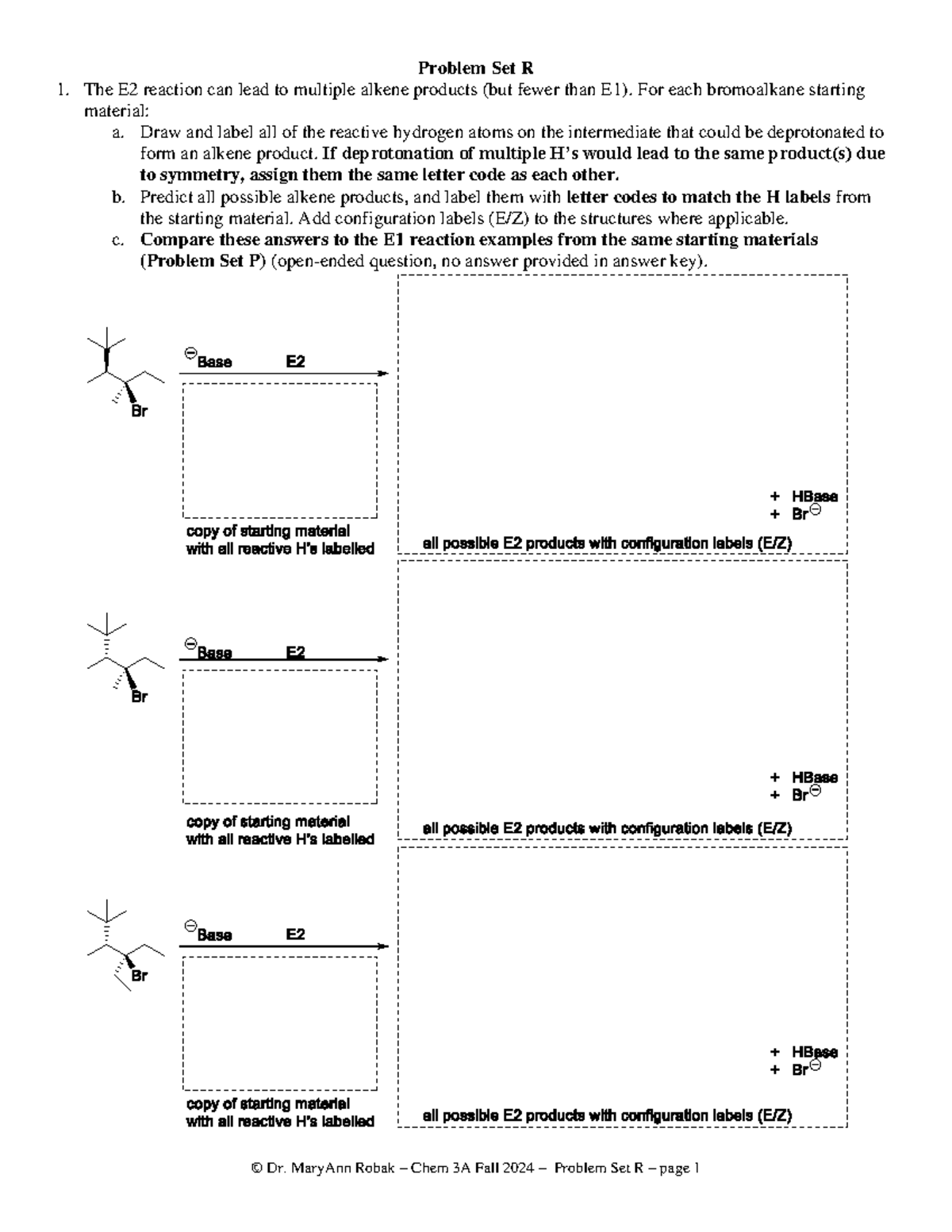 PSet R Fa24 - Problem Set - Problem Set R 1. The E2 reaction can lead ...
