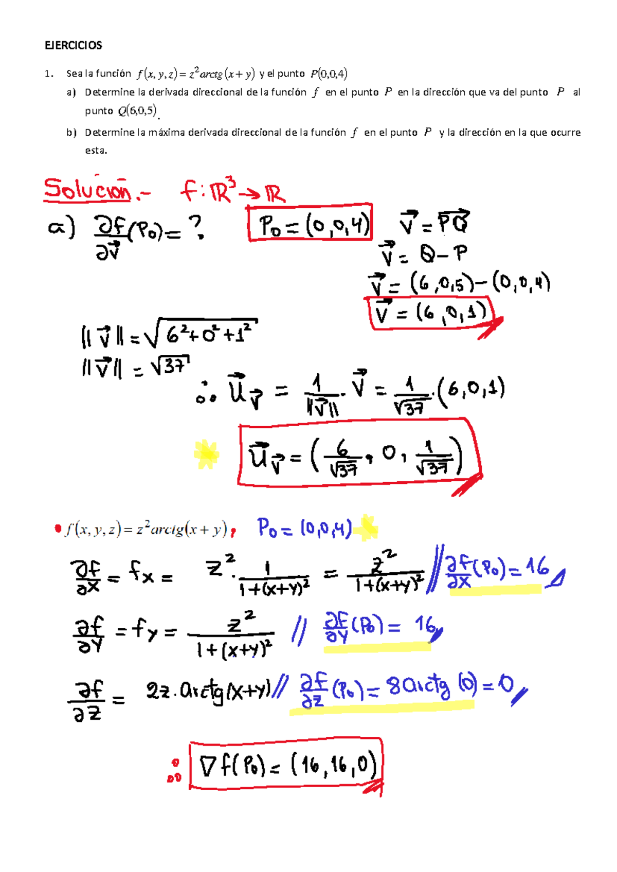 Ejer Res der direcc grad - Calculo En Varias Variables - EJERCICIOS 1. Sea la función f ( x,y ,z ...