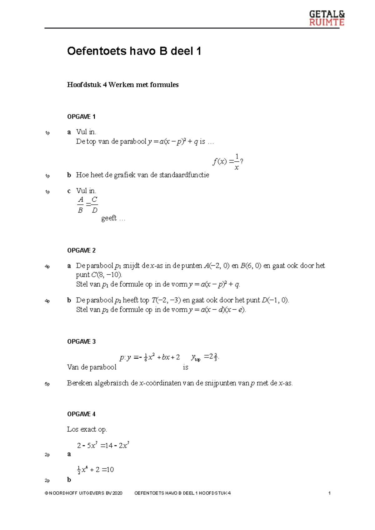 GR12 HB1 H04 Oefentoets - Oefentoets havo B deel 1 Hoofdstuk 4 Werken met formules OPGAVE 1 1p a ...