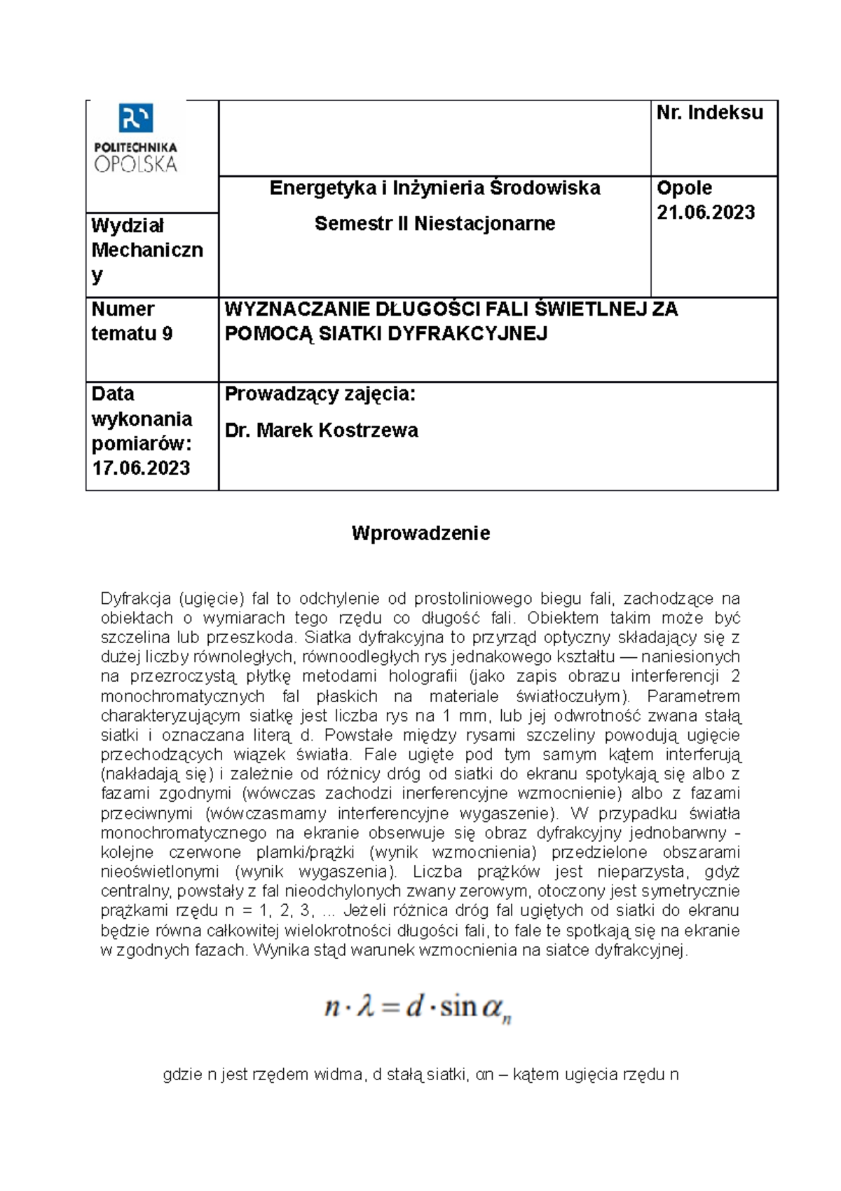 Wyznaczanie dlugosci fali swietlnej za pomoca siatki dyfrakcyjnej - Fizyka dla inżynierów - Studocu