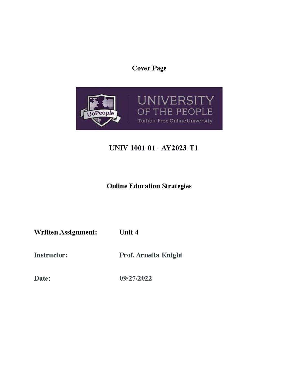 Written Assignment 4 - week 4 - Cover Page UNIV 1001-01 - AY2023-T ...