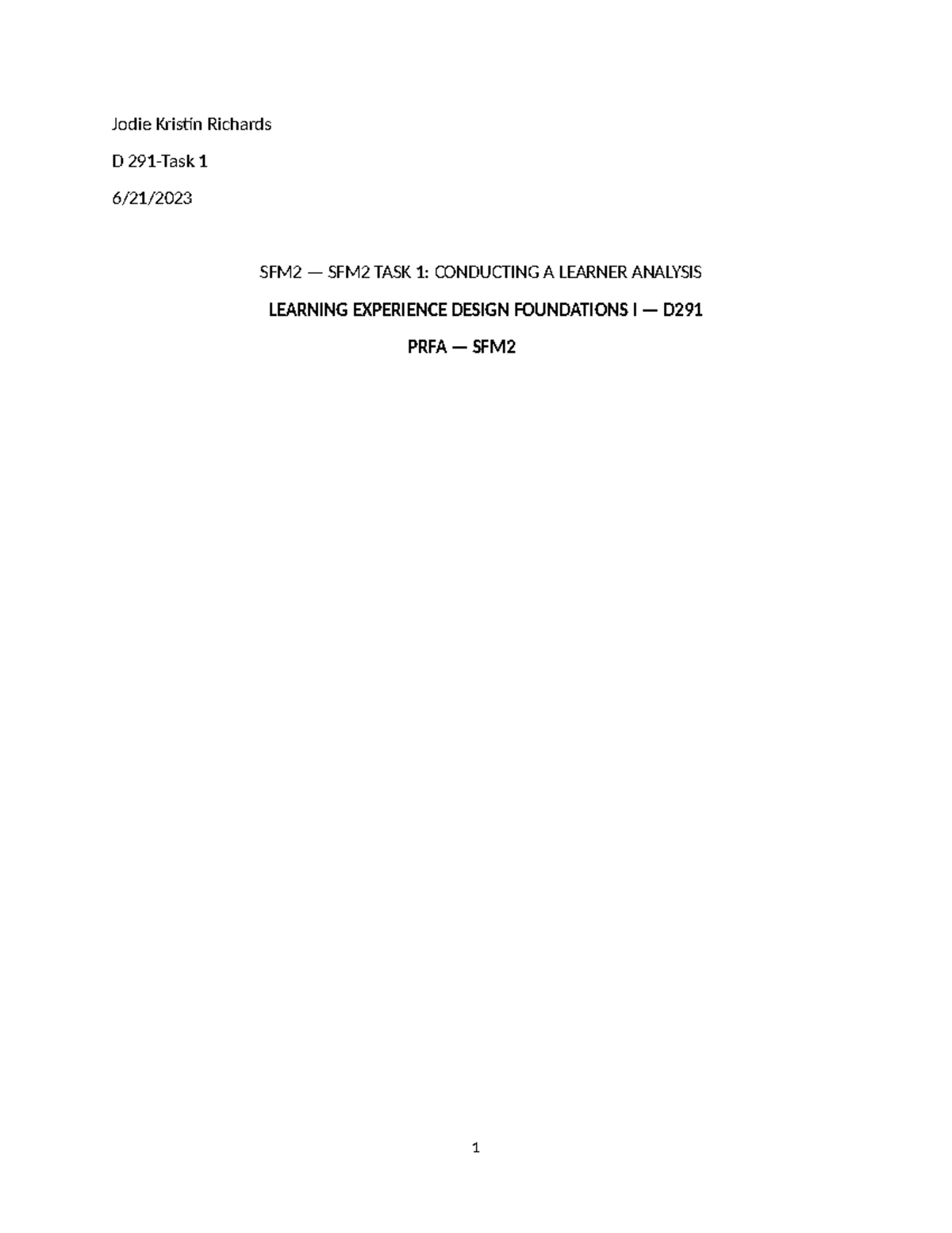 D 291 Task 1 paper revised 1 - Jodie Kristin Richards D 291-Task 1 6/21 ...