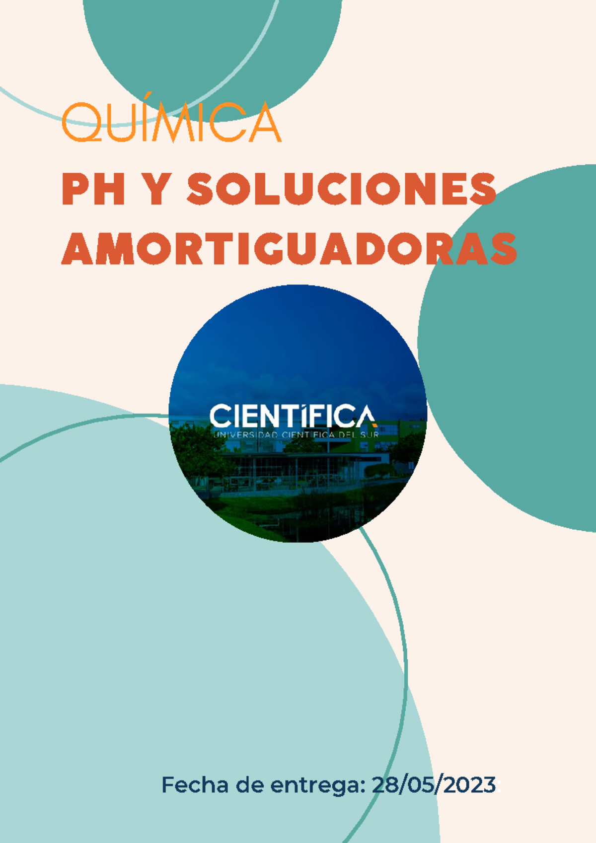 PH Y Soluciones Amortiguadoras - PH Y SOLUCIONES AMORTIGUADORAS QUÍMICA Fecha de entrega: - Studocu