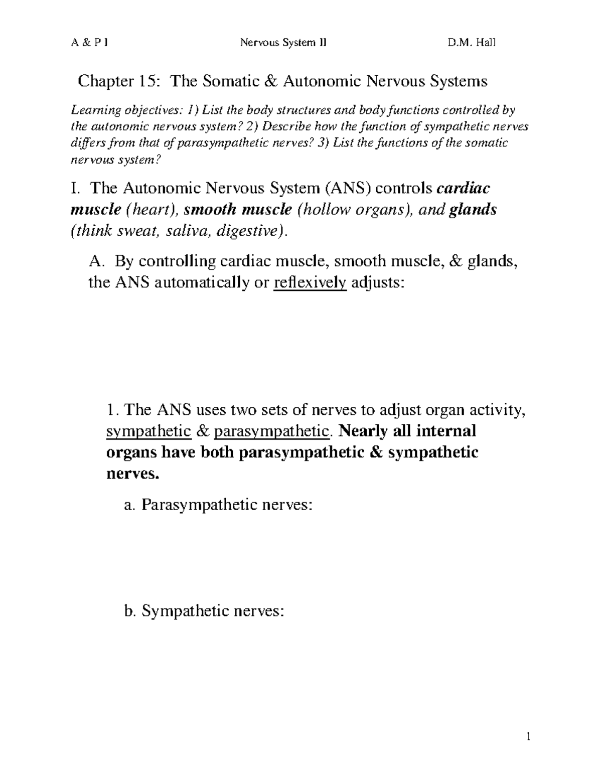 Nervous System II D.M. Hall Chapter 15: The Somatic Autonomic Nervous ...