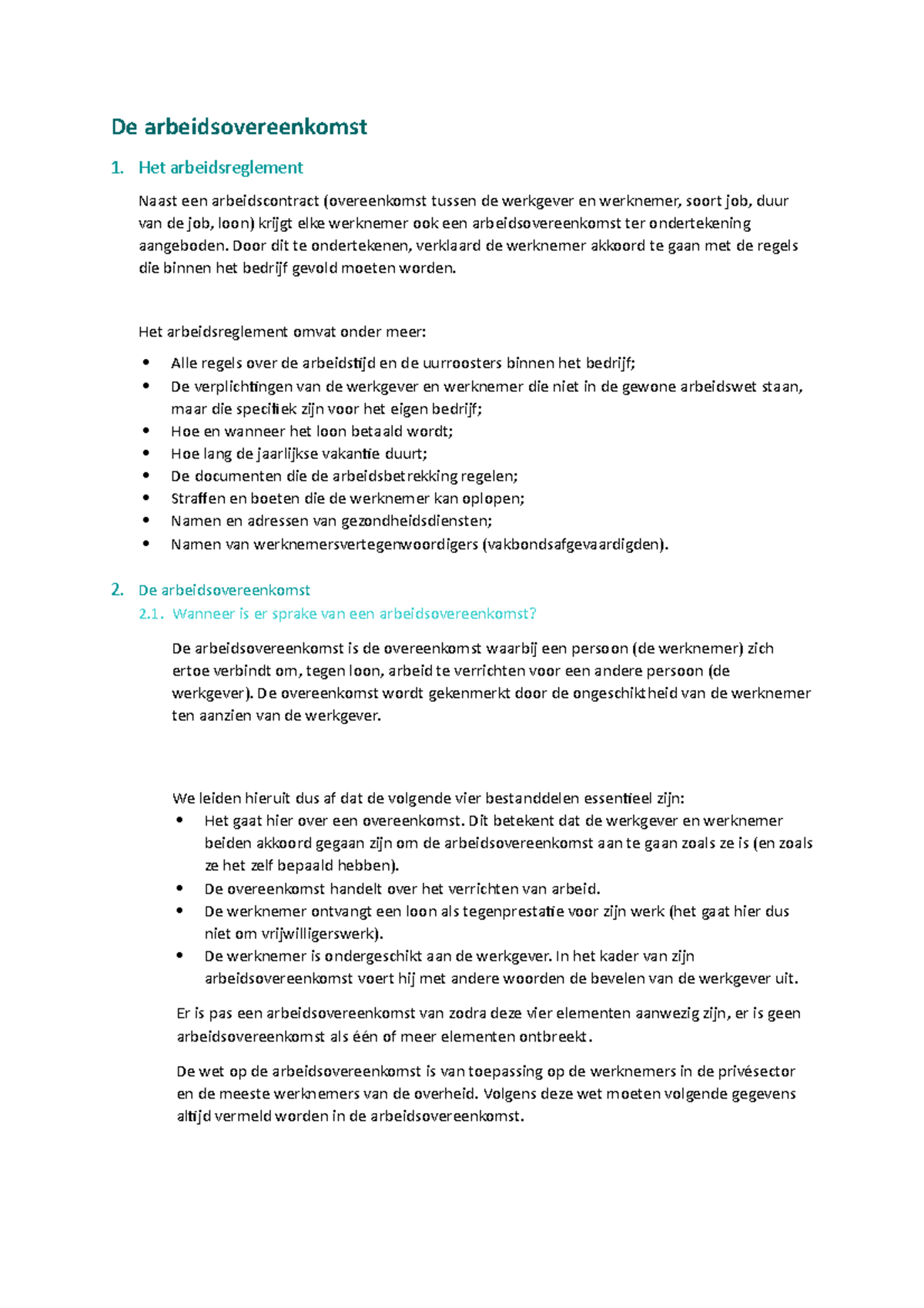 Samenvatting de arbeidsovereenkomst - De arbeidsovereenkomst 1. Het ...