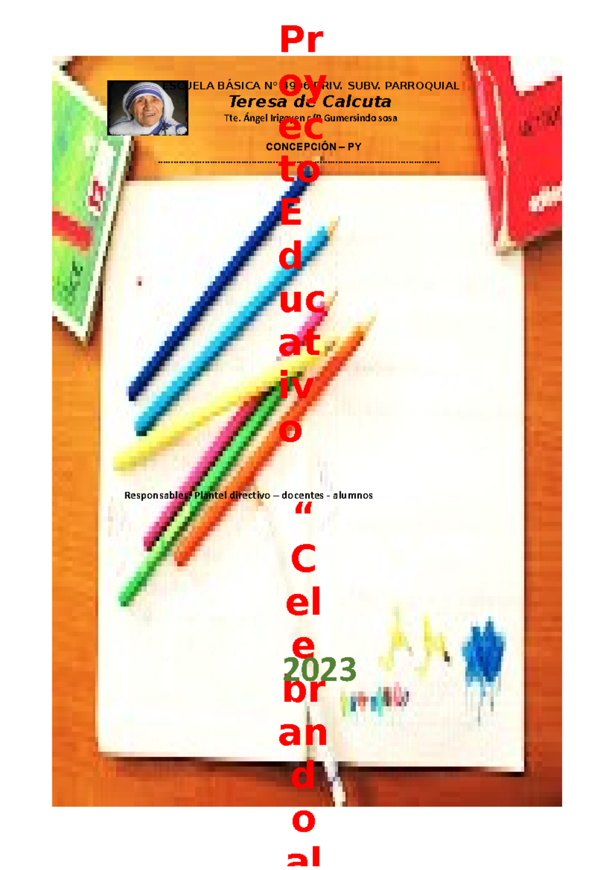 Proyecto del Día del Maestro 2023 - ####### ESCUELA BÁSICA N° 4906 PRIV ...