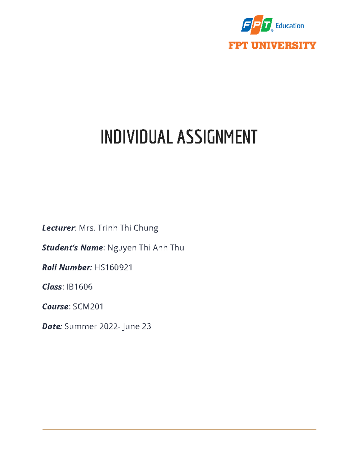 Individual-assignment SCM201 - INDIVIDUAL ASSIGNMENT Lecturer : Mrs. Trinh Thi Chung Student’s ...