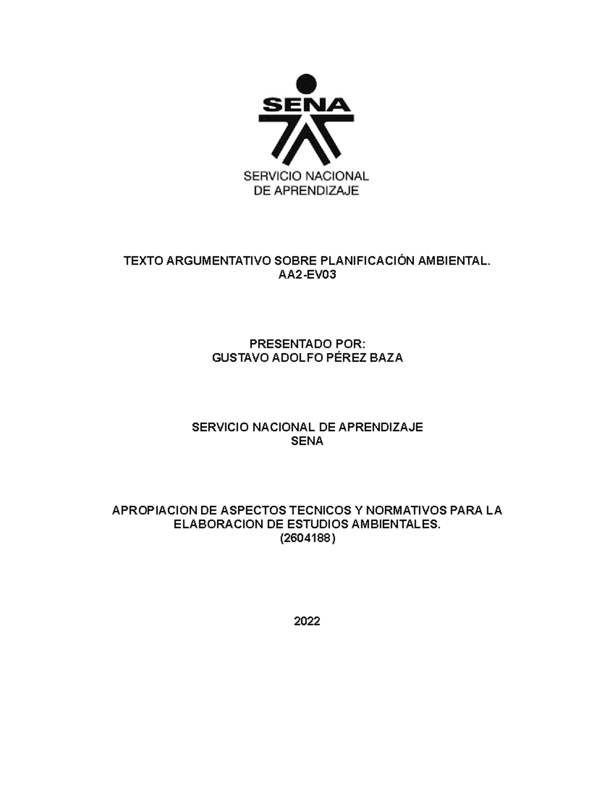 AA2-EV03 Texto argumentativo sobre planificación ambiental - TEXTO ARGUMENTATIVO SOBRE ...