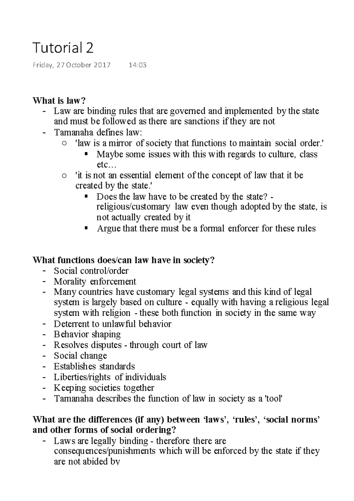 Legal systems Tutorial 2 - What is law? Law are binding rules that are ...