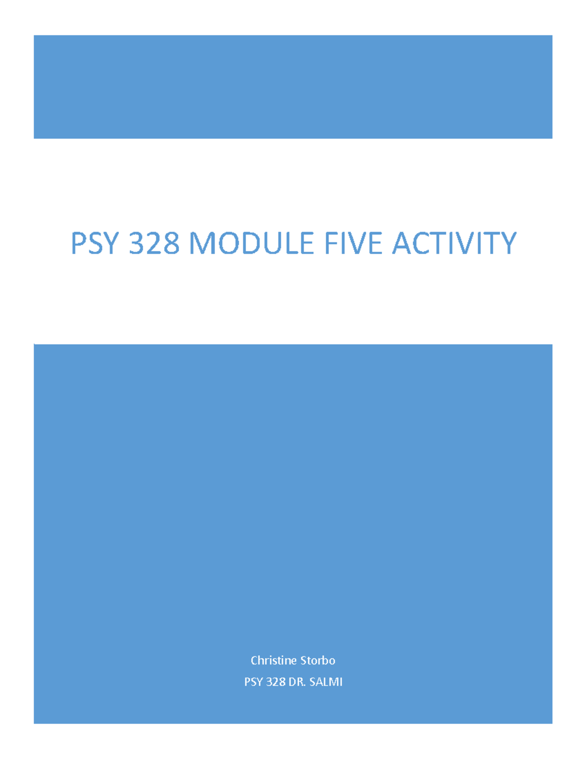 PSY 328 Module Five Activity - Christine Storbo PSY 328 DR. SALMI PSY 328 MODULE FIVE ACTIVITY ...