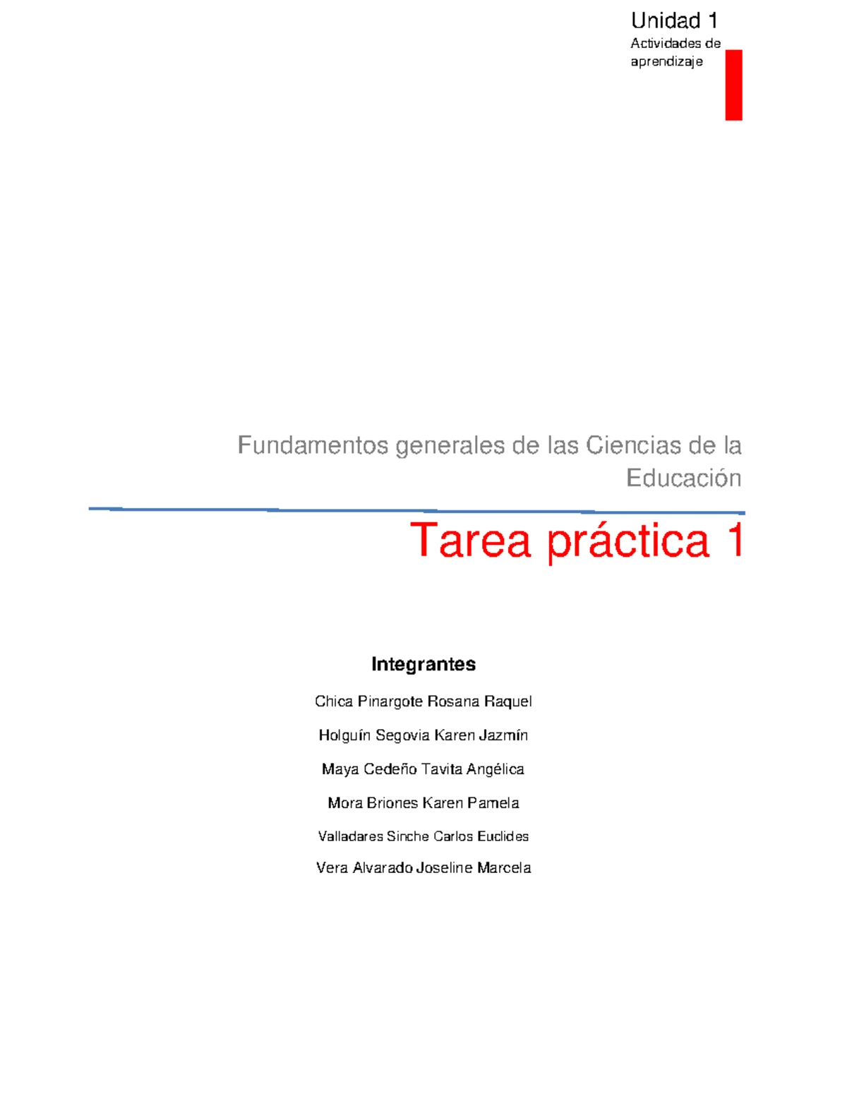 Tarea Práctica 1. Unidad 1. Aprendizaje - Actividades de aprendizaje Nombre: Carlos Valladares ...