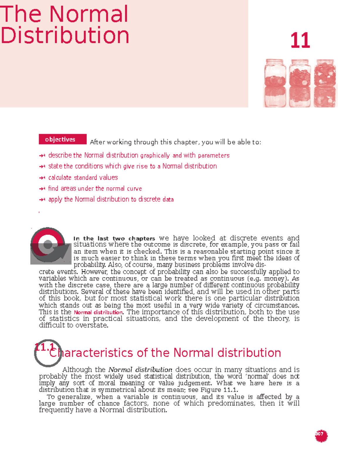 11 The Normal Distribution - 307 11 After working through this chapter ...