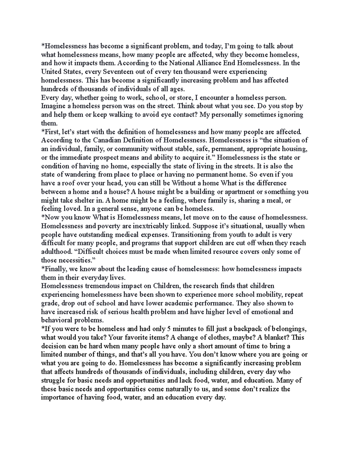 Homelessness - Outline - *Homelessness has become a significant problem ...