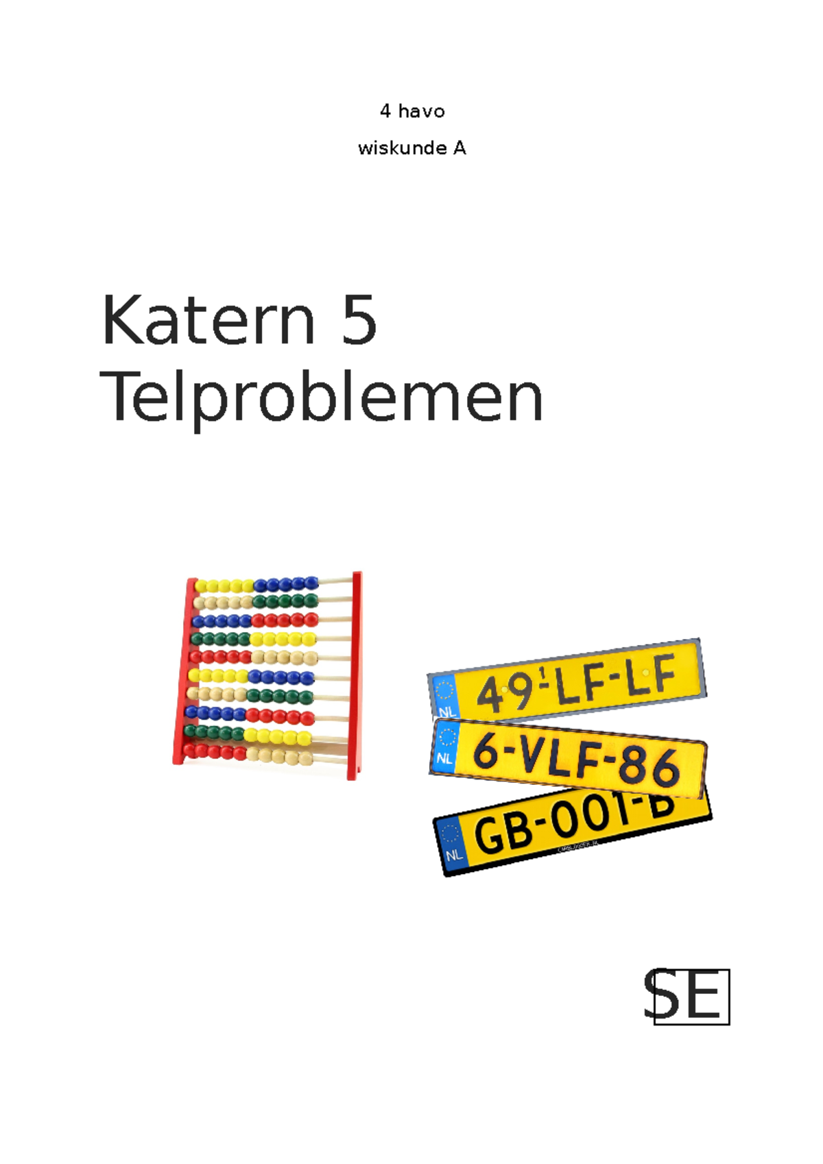 4H Katern 5 Telproblemen - 4 havo wiskunde A Katern 5 Telproblemen SE ...