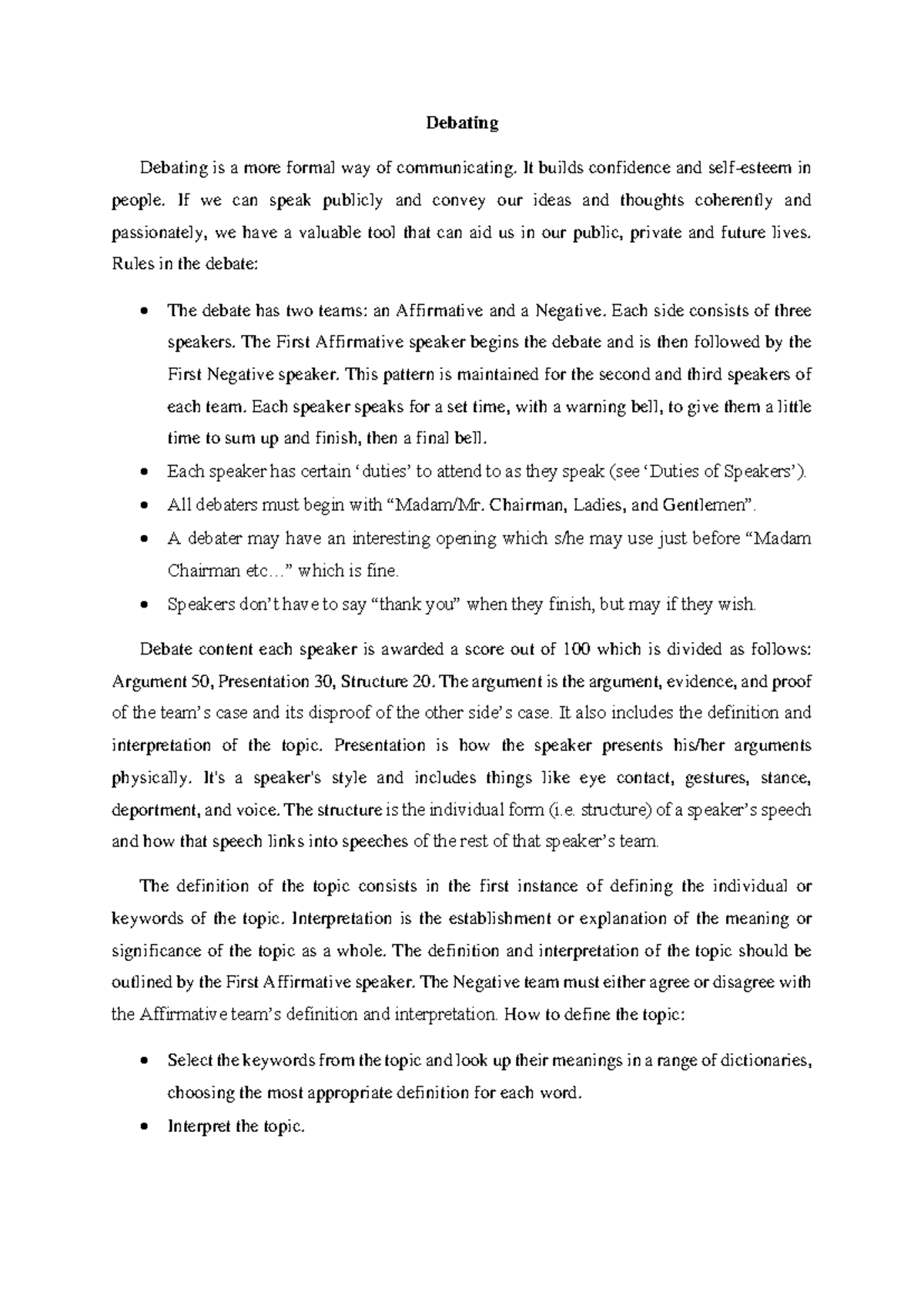 Introduction to debate - Debating Debating is a more formal way of ...