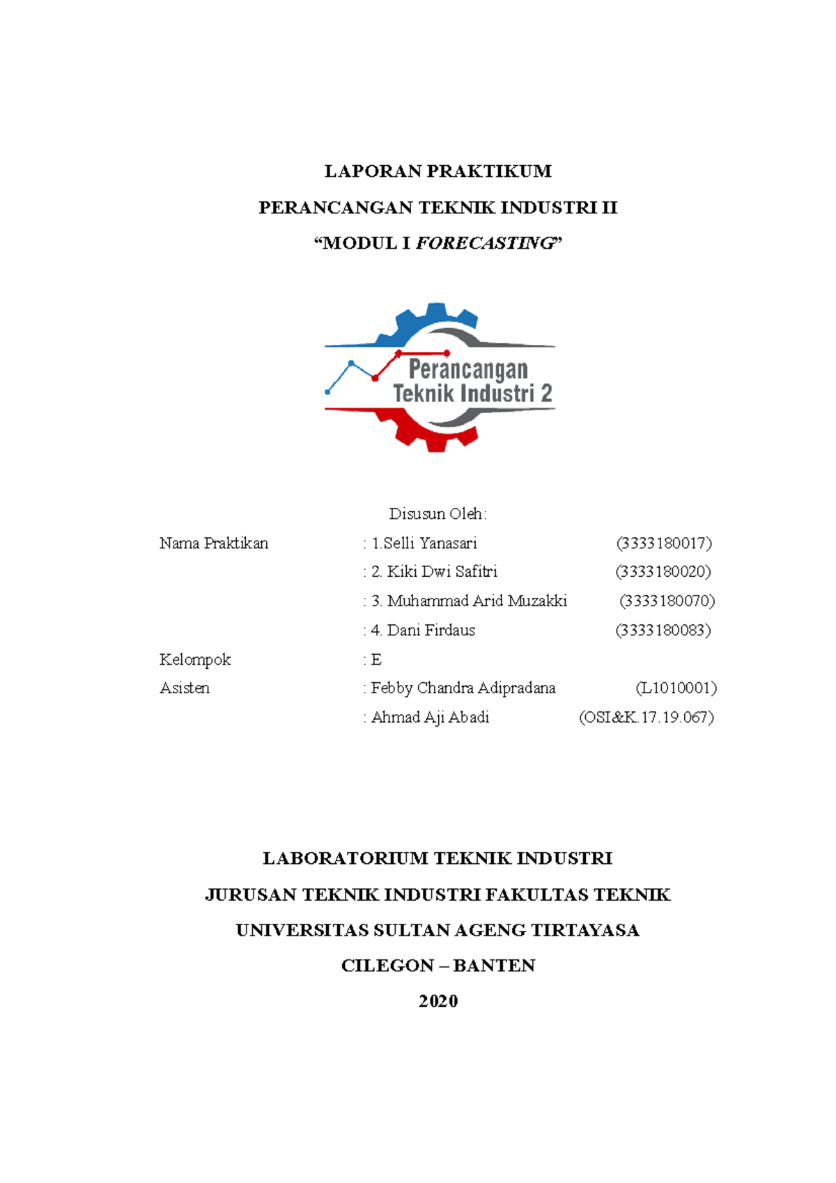 Kelompok E Modul 1 - Forecasting Perancangan Teknik Industri - LAPORAN ...