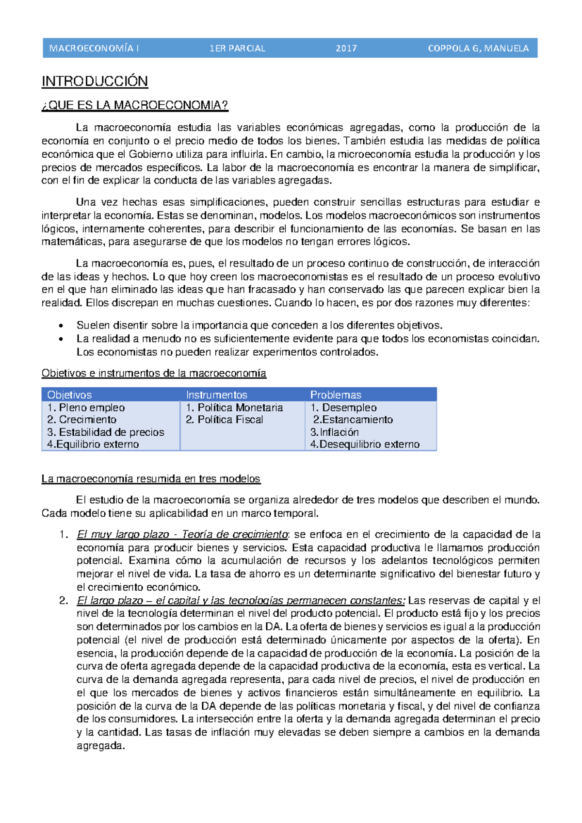 Resumen 1er parcial macro final - INTRODUCCIÓN ¿QUE ES LA MACROECONOMIA? La macroeconomía ...