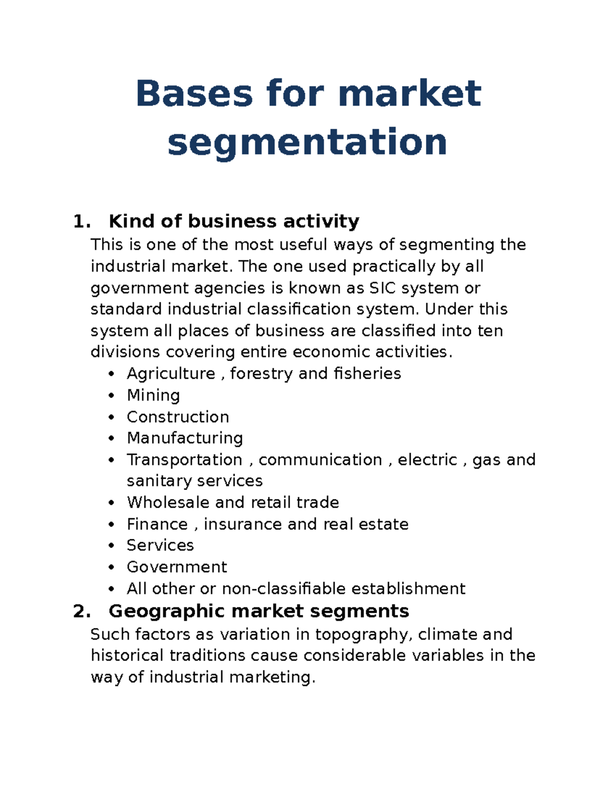 Bases for market segmentation - Kind of business activity This is one ...