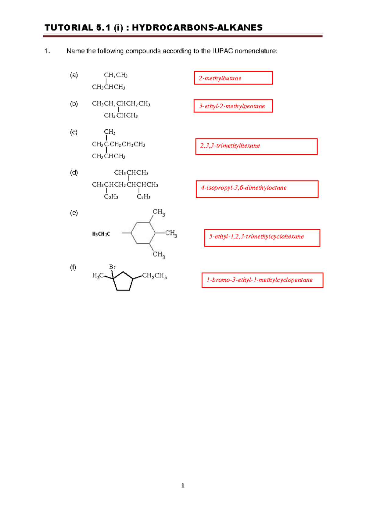 Tutorial 5 (i) alkanes Answer - Name the following compounds according to the IUPAC nomenclature ...