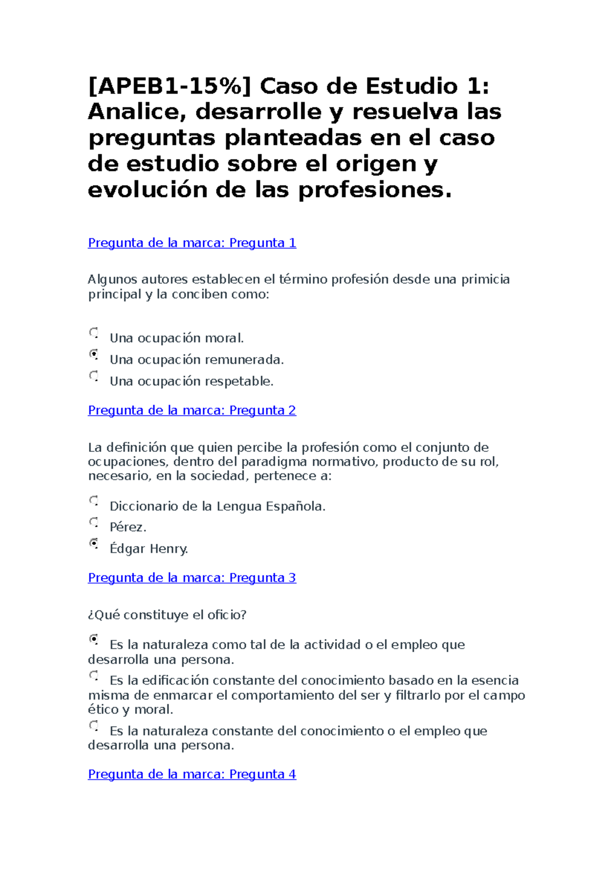 APEB1-15% Caso de Estudio 1 - [APEB1-15%] Caso de Estudio 1: Analice, desarrolle y resuelva las ...