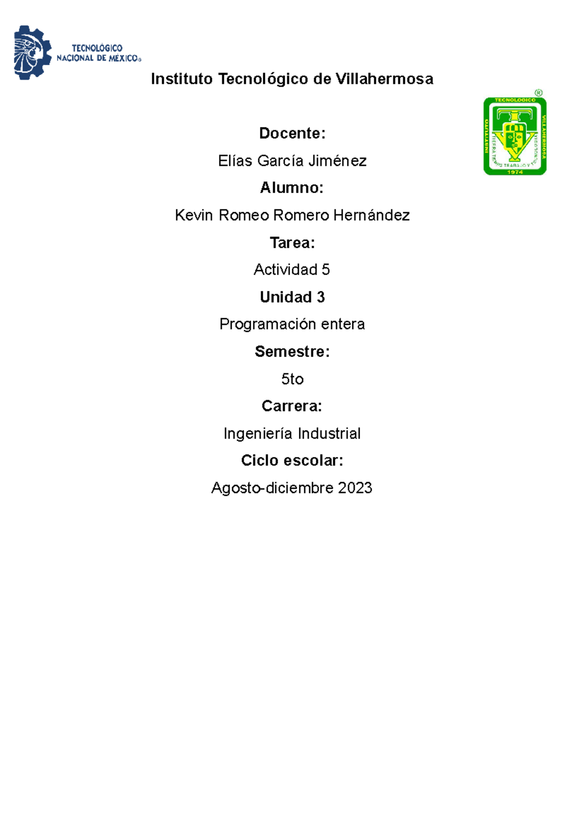 Tarea 5 - dfdfdfdf - Instituto Tecnológico de Villahermosa Docente ...