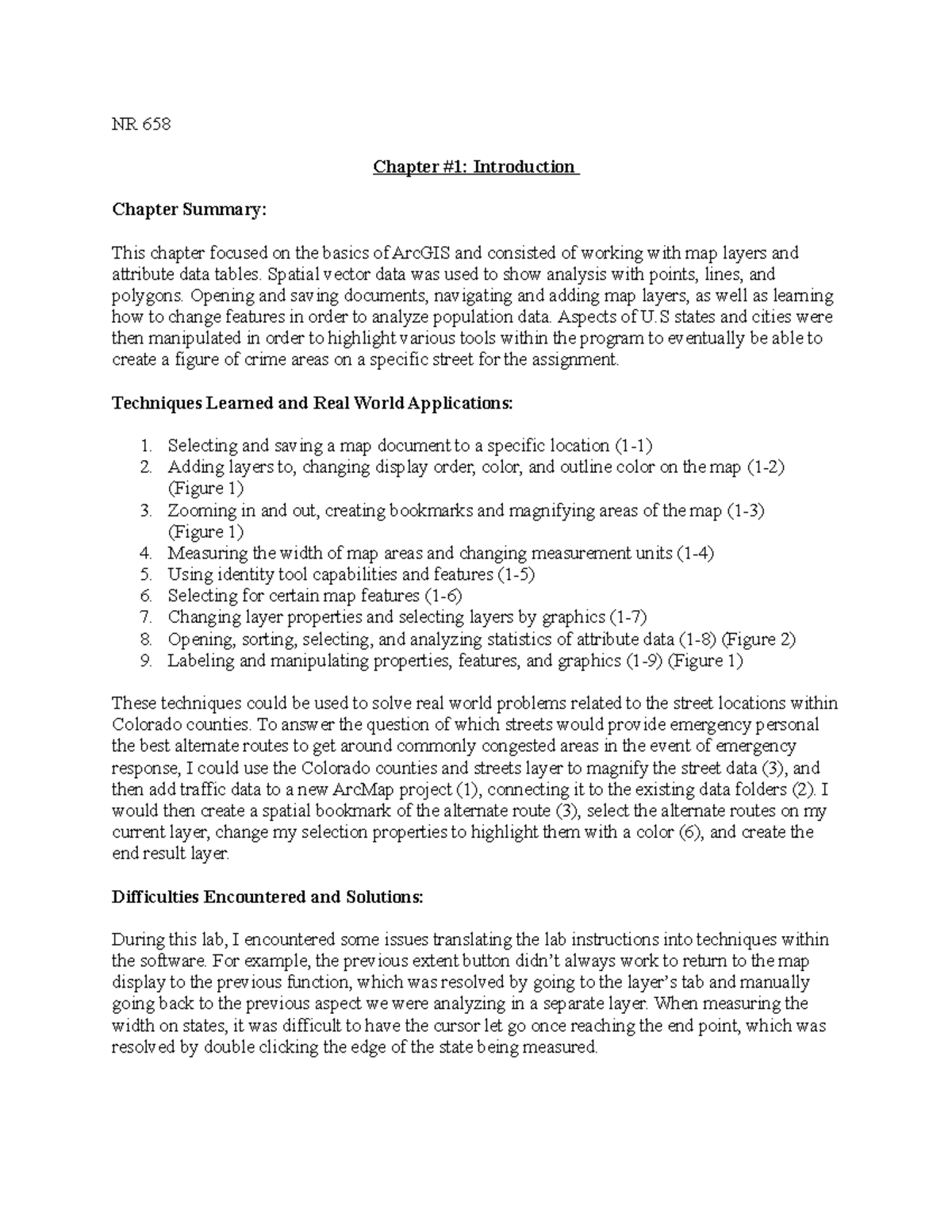 GIS Lab Assignment - NR 658 Chapter #1: Introduction Chapter Summary: This chapter focused on ...