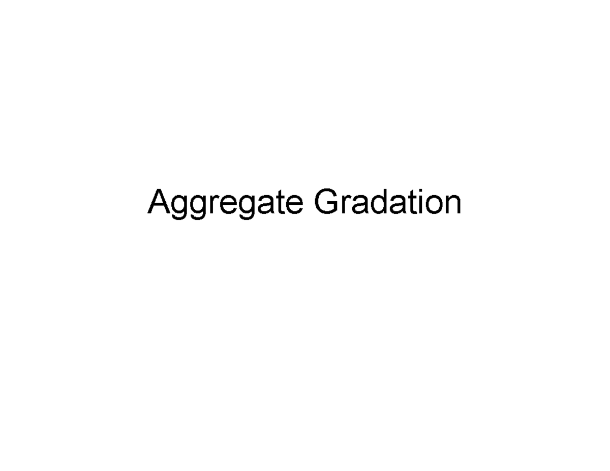 Aggregate Gradation and Sampling - Aggregate Gradation Important ...