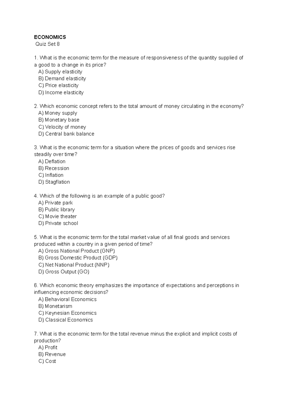 ECON - Quiz 8 - Practice material. - ECONOMICS Quiz Set 8 What is the ...