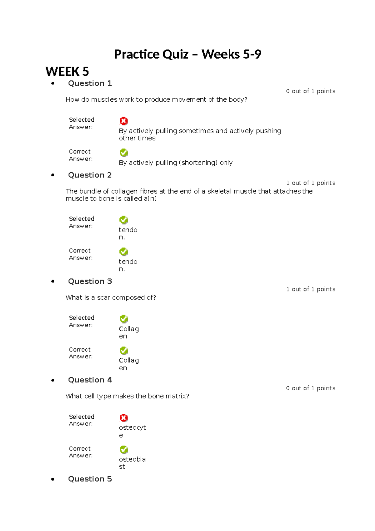 Practice Quiz 5 12 - good - Practice Quiz – Weeks 5- WEEK 5 Question 1 0 out of 1 points How do ...