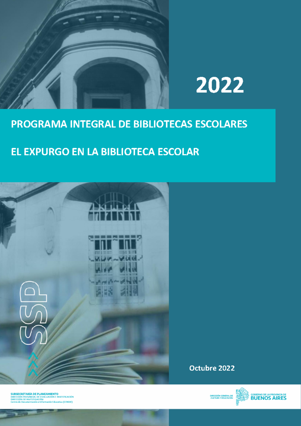 El expurgo en la biblioteca escolar - 2022 Octubre 2022 PROGRAMA INTEGRAL DE BIBLIOTECAS ...