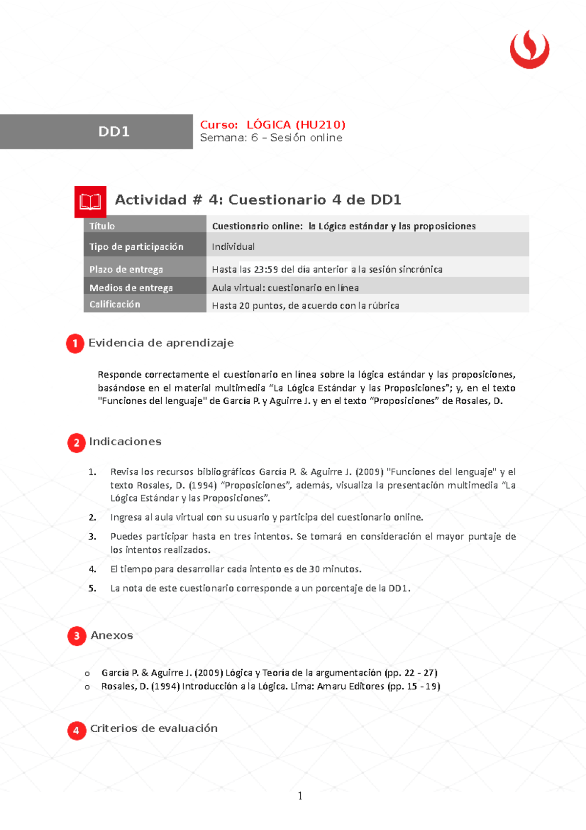Ficha Actividad 4 Cuestionario 4 de DD1 - Título Cuestionario online: la Lógica estándar y las ...