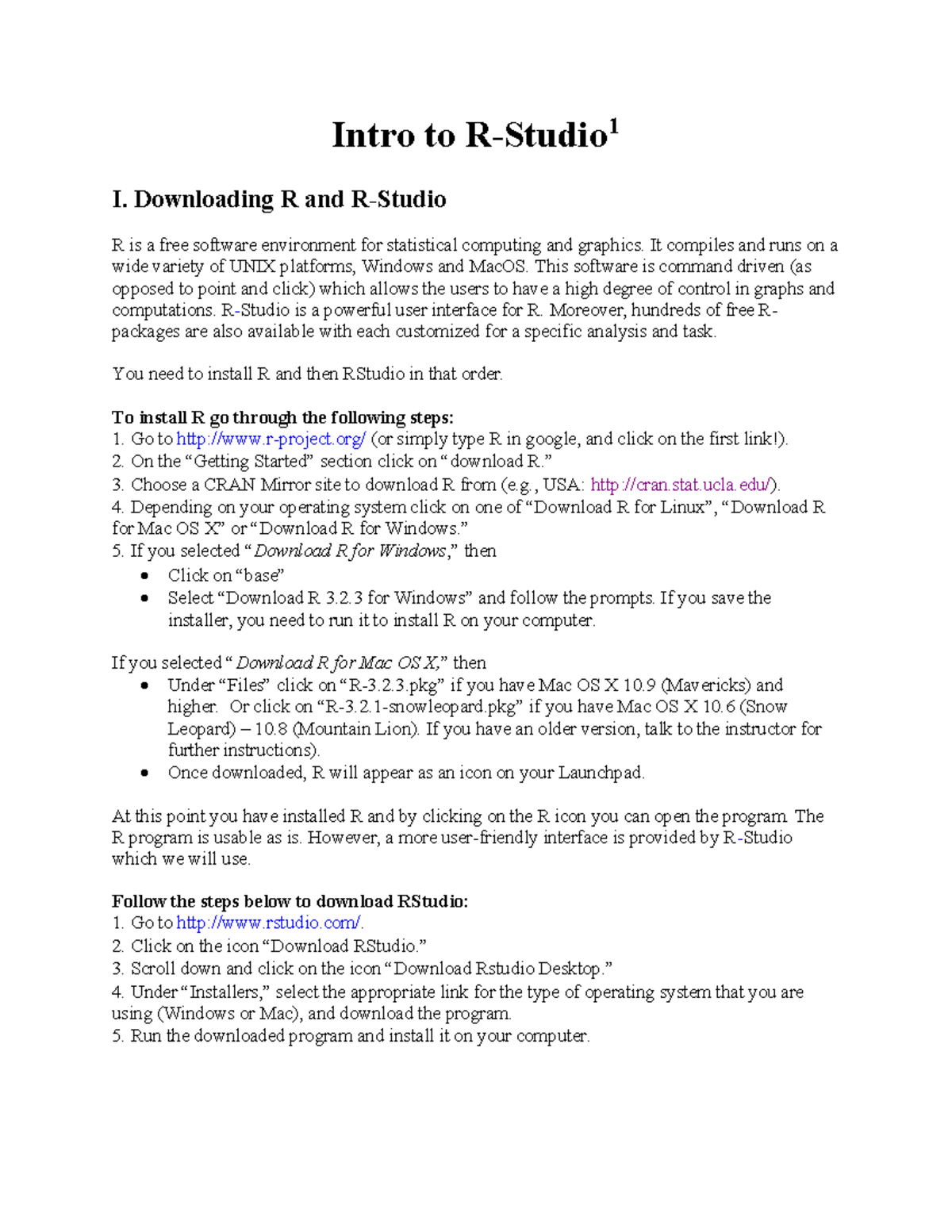 Intro to RStudio - Intro to R-Studio 1 I. Downloading R and R-Studio R ...