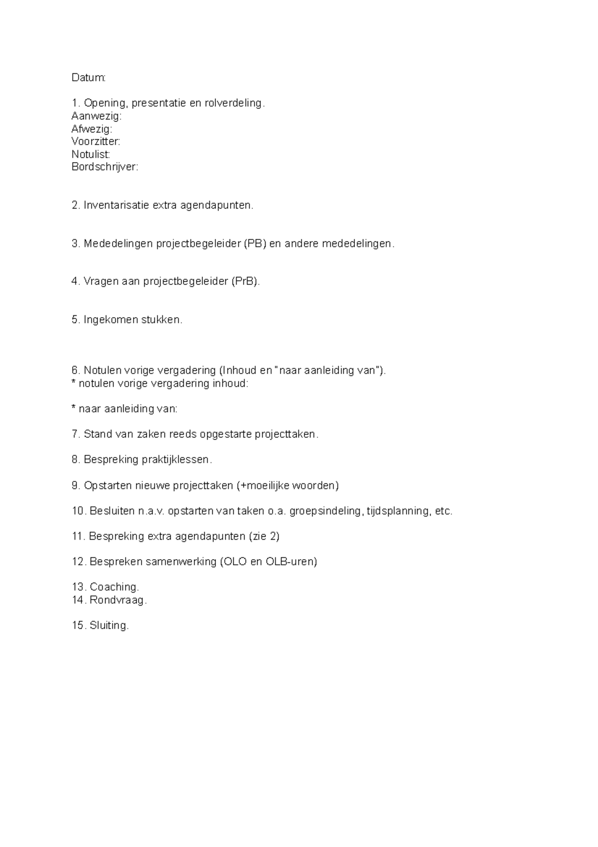 Opdracht formulieren Notulen - Datum: Opening, presentatie en ...