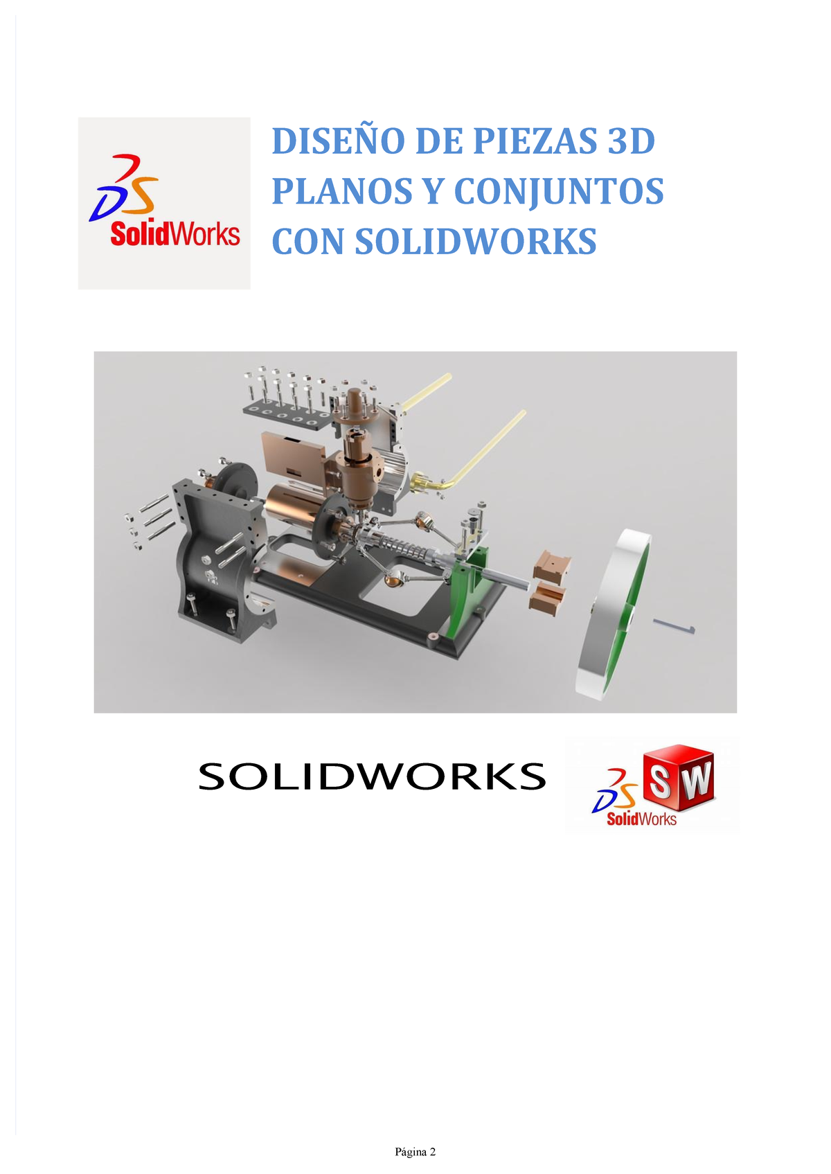 Manual Solidworks - ......... - DISEÑO DE PIEZAS 3D PLANOS Y CONJUNTOS ...