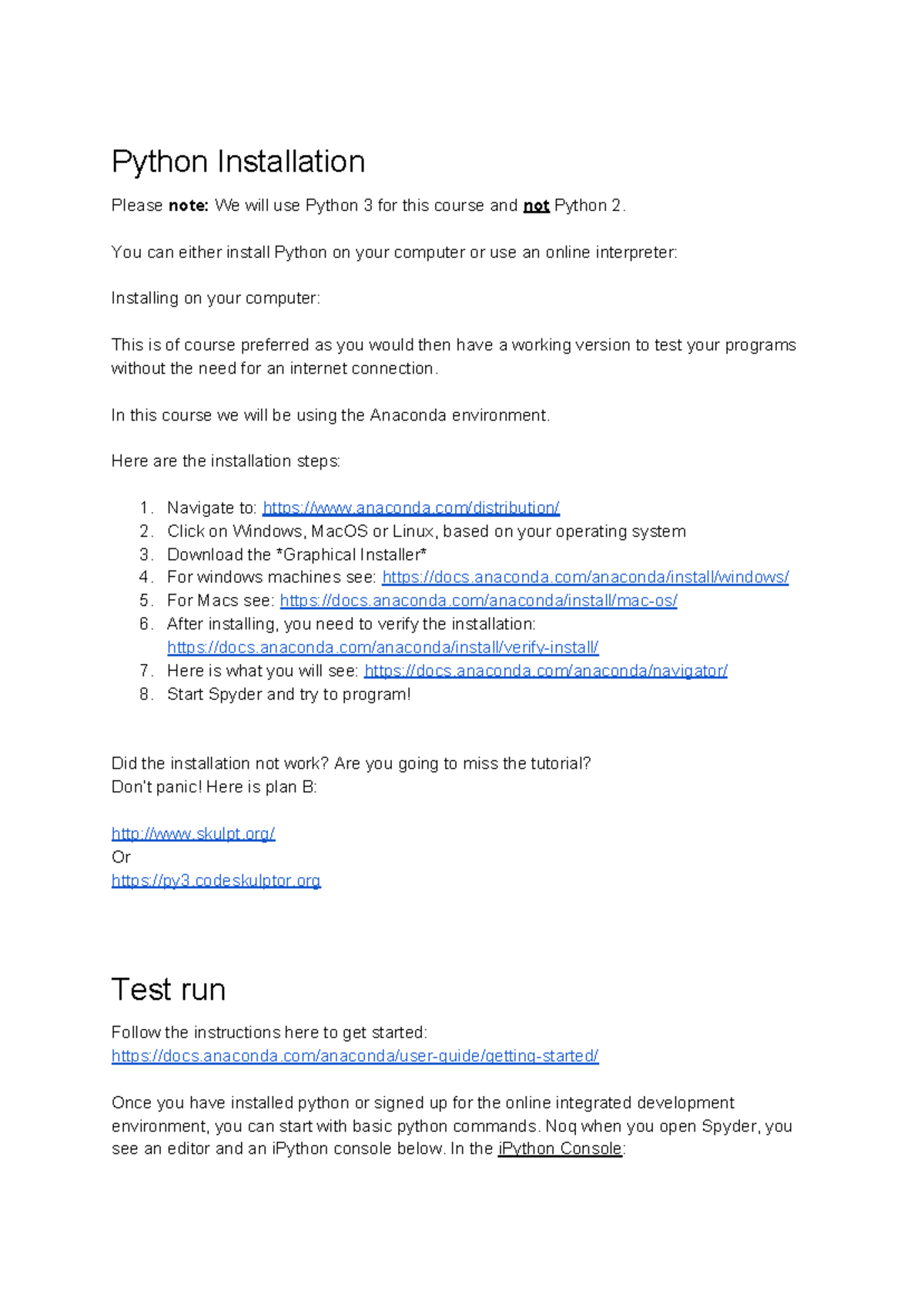 Tutorial 1 - werkgroep week 1 - Python Installation Please note: We will use Python 3 for this ...