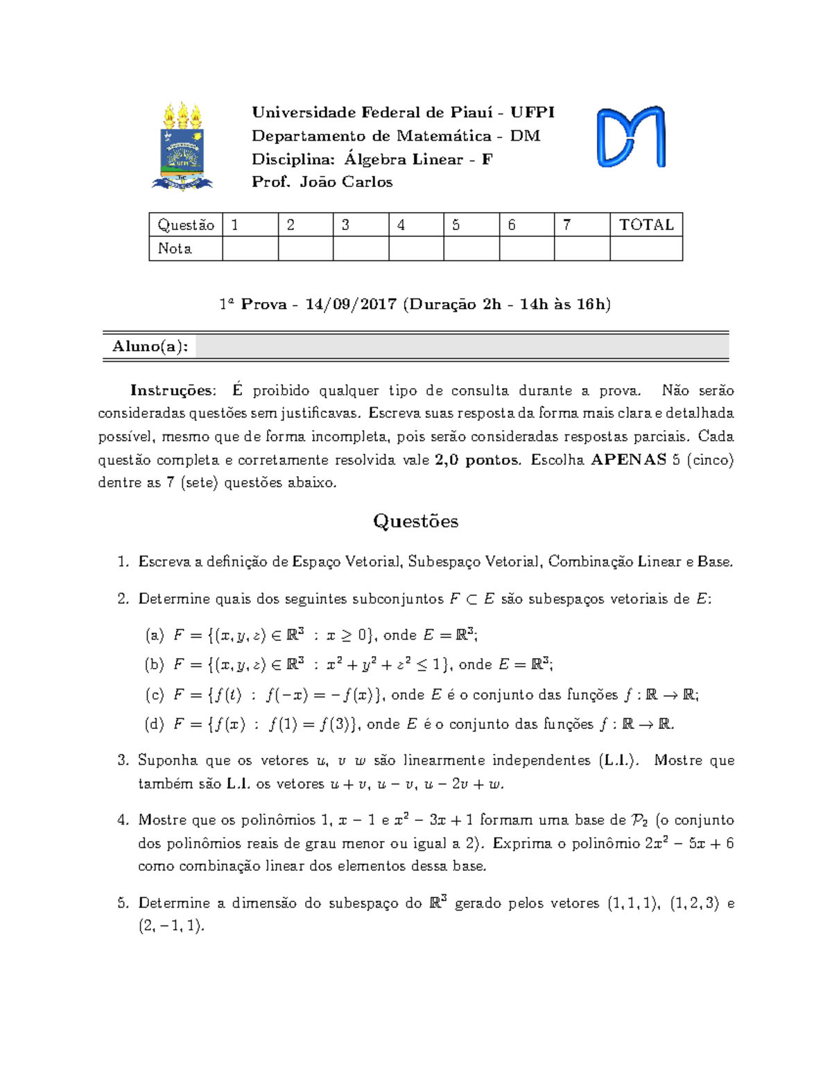 Prova 14 Setembro 2017, questões - Universidade Federal de Piau´ı ...