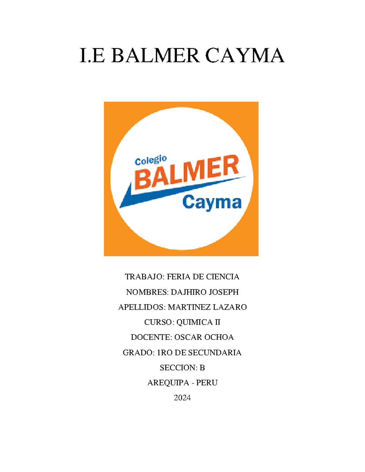 Feria DE Ciencia - I BALMER CAYMA TRABAJO: FERIA DE CIENCIA NOMBRES ...